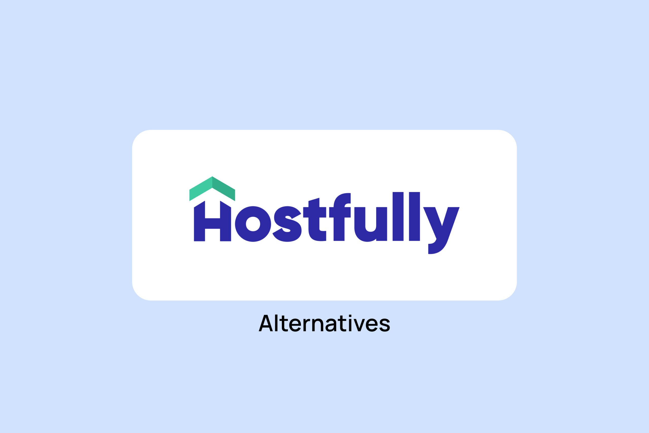 Best Hostfully Alternatives for Vacation Rental Hosts (2025)